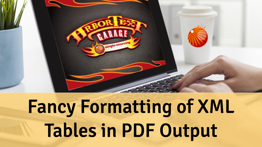 Fancy Formatting of XML Tables in PDF Output