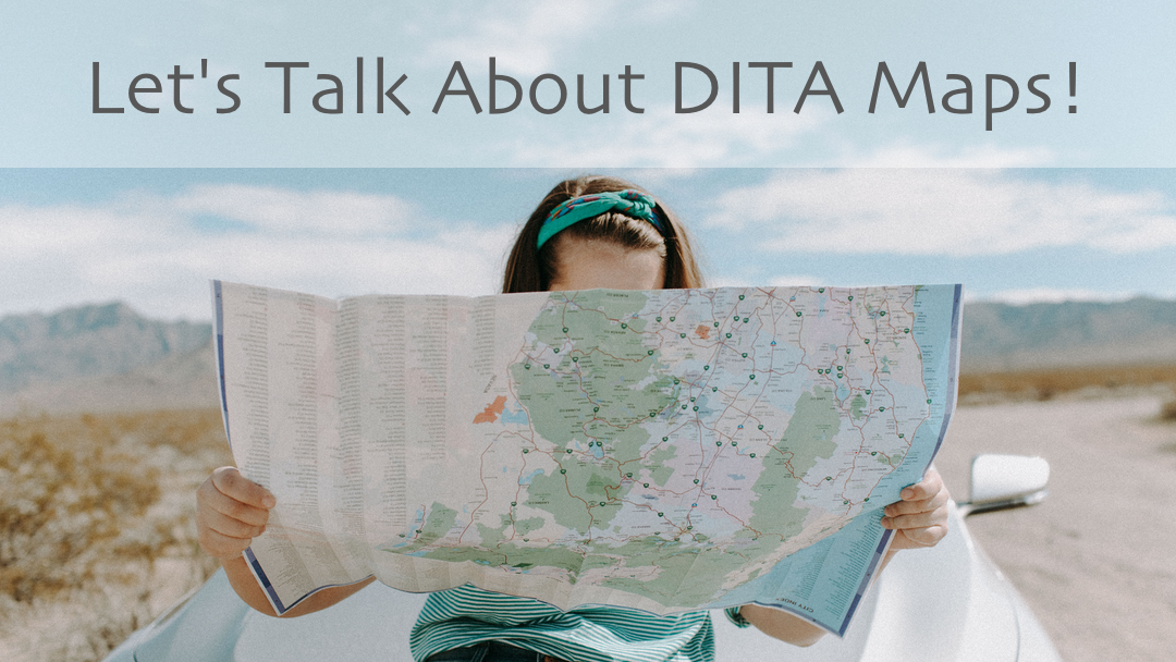 Get Your Bleep Together With Dita Maps